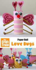 Carboard Tube Love Bugs - The Craft Train